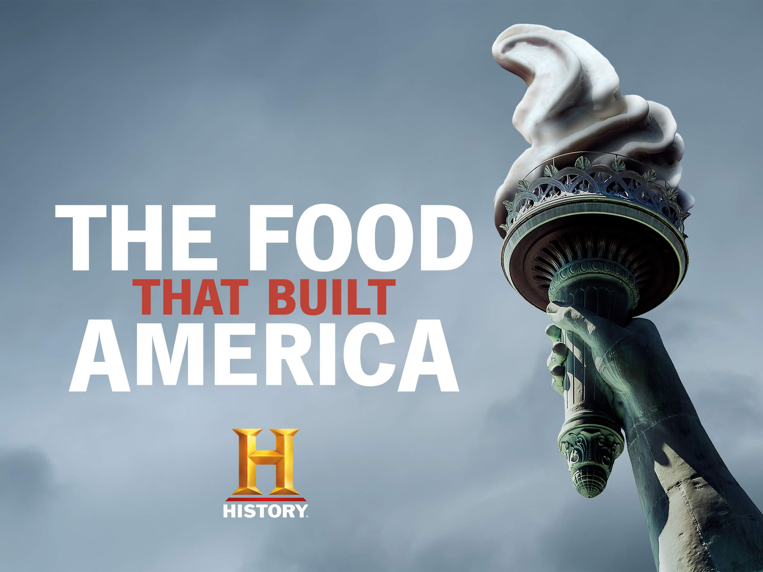 History: Food That Built America [Returning Series] - Cox Media