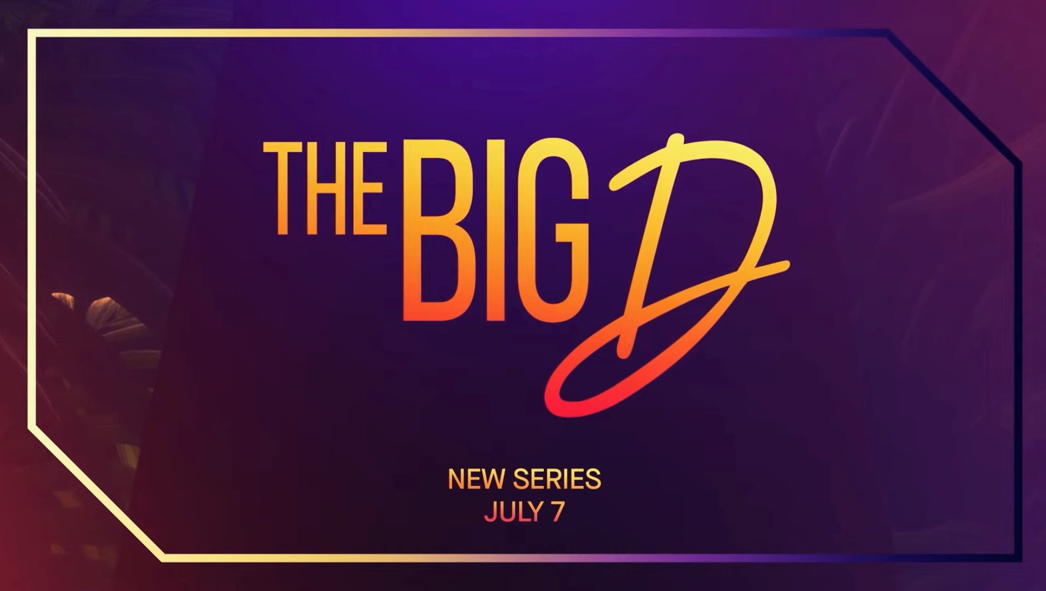 TBS: The Big D (New Series) - Cox Media